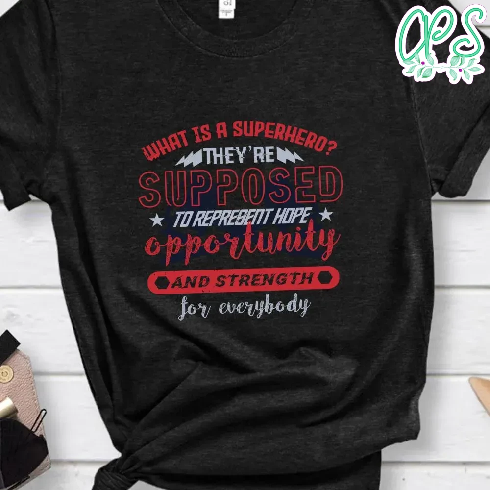 What is a superhero they suposed to represent hope T Shirt ...