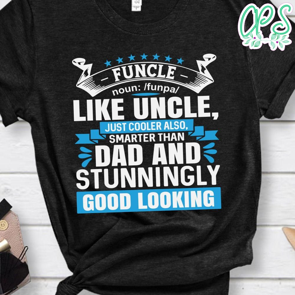 Funcle Definition Like Uncle Shirt | CustomPartyShirts