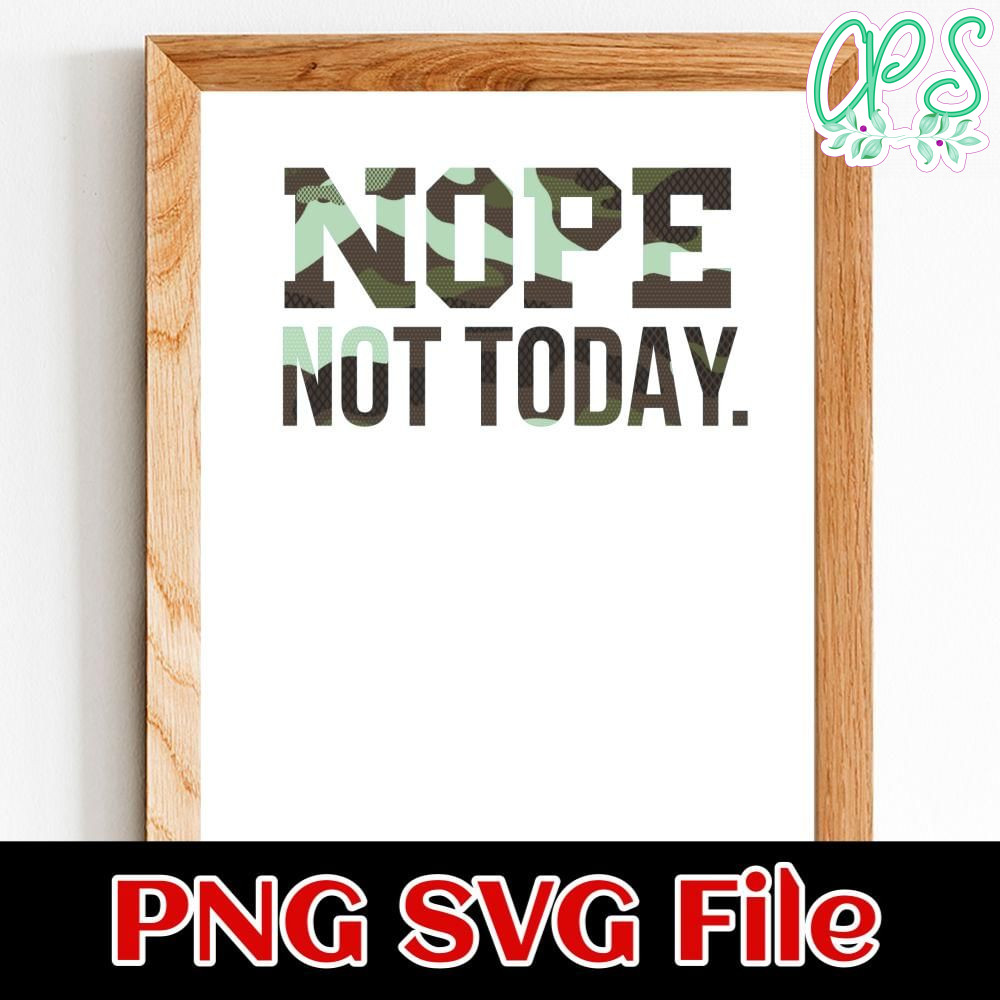 Nope today PNG | Partyinvitedesign