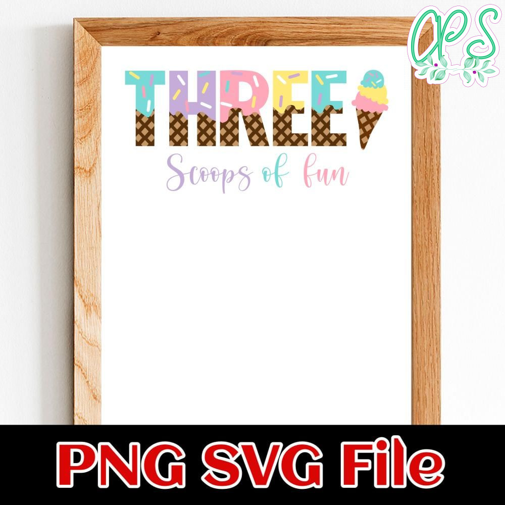 Three scoops of fun PNG SVG file template | CustomPartyShirts
